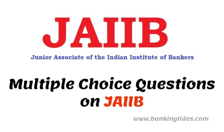 Multiple Choice Questions on JAIIB - Part 1 - Banking Tides